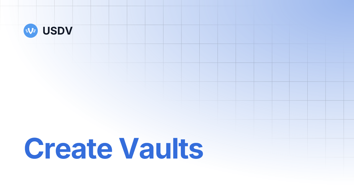 Create Vaults | USDV
